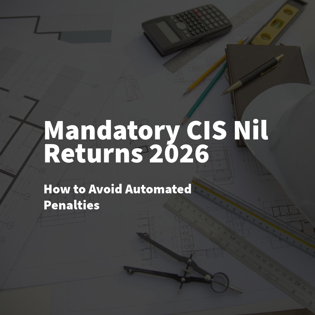 The Return of Mandatory CIS Nil Returns: How to Avoid Automated ...